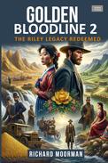 Draft2Digital | Golden Bloodline 2 | Book by Richard Moorman