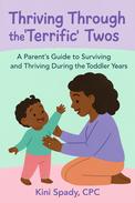 Draft2Digital | Thriving Through the "Terrific" Twos: “A Parent’s Guide ...