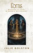 Draft2Digital | Norns: Weavers of Fate in Nordic Mythology | Book by ...
