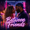 Draft2Digital | Between Friends | Book by Shockee and Zaddy