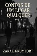 Draft2Digital | Contos de Um Lugar Qualquer II | Book by Zarak Krumfort