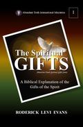 Draft2Digital | The Spiritual Gifts: A Biblical Explanation of the ...