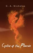 Draft2Digital | Cycles of the Phoenix | Book by C.A. Nicholas